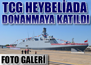 TCG Heybeliada gemisi donanmaya katıldı